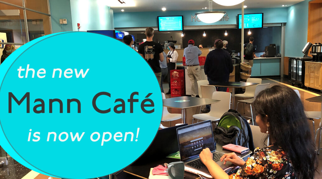 The New Mann Café is Now Open – Mann Library