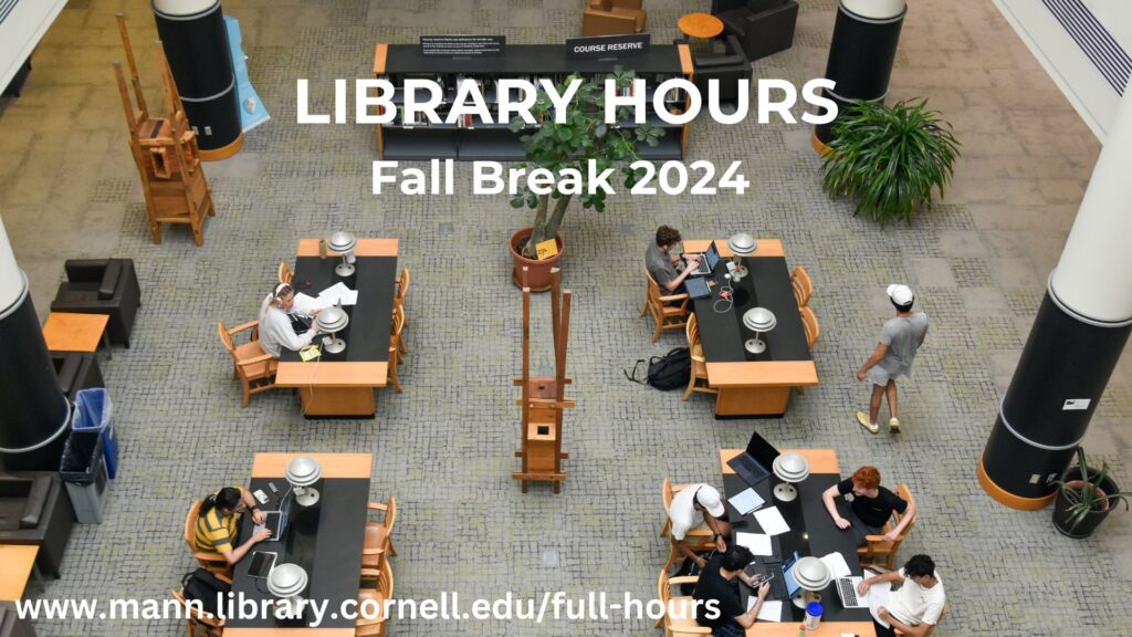 Library Hours – Fall Break 2024 – Mann Library