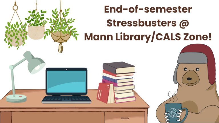 End-of-semester Stressbusters – Mann Library